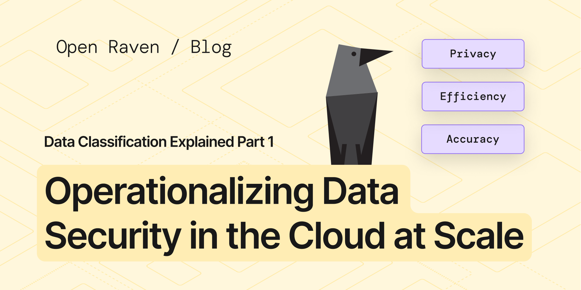 Blog: Operationalizing Data Security in the Cloud at Scale - Data Classification Explained Part ...